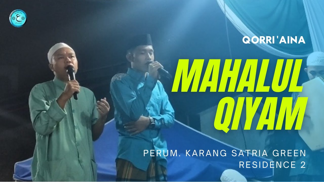 Mahalul Qiyam ‼️ Majelis Qorri 'aina | Karang Satria Green Residence 2 ...