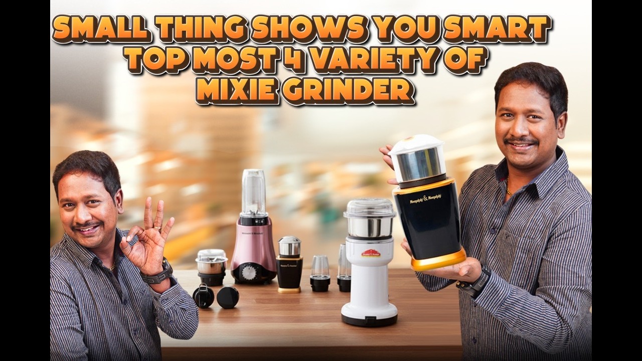 🤔🤔🤔 Small Thing Shows You Smart | Top Most 4 variety of Mixie Grinder 😍 ...