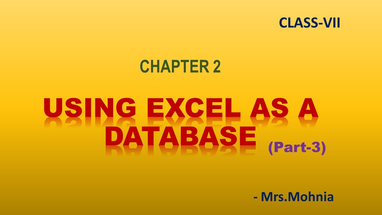 7th Using Excel As A Database YouTube 7th Using Excel As A Database YouTube