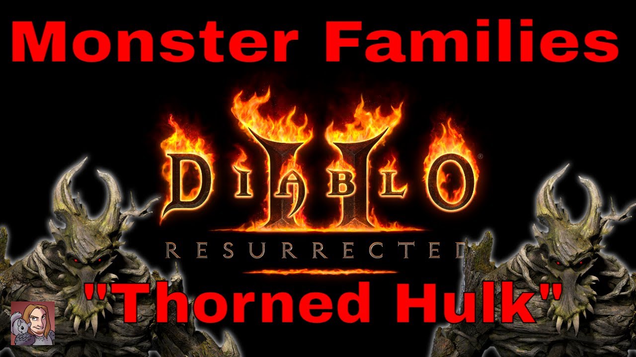 D2R Monster Families - Thorned Hulk (Bramble Hulk, Thrasher) - YouTube