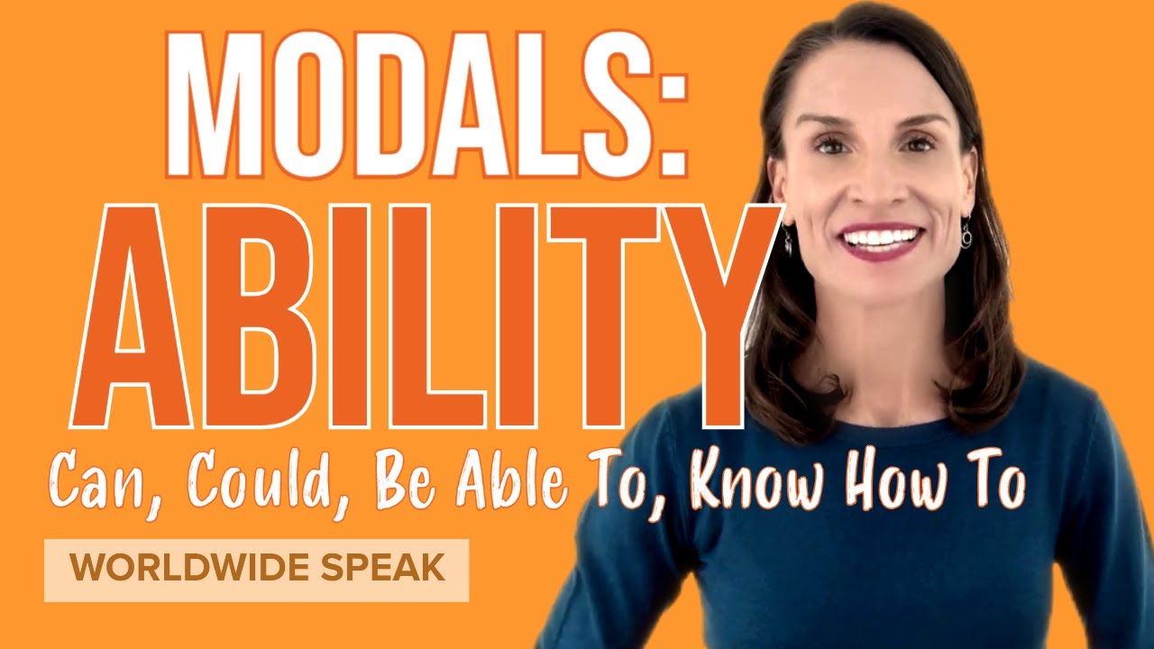 Modals of Ability | Can, Could, Be Able To, Know How To - YouTube