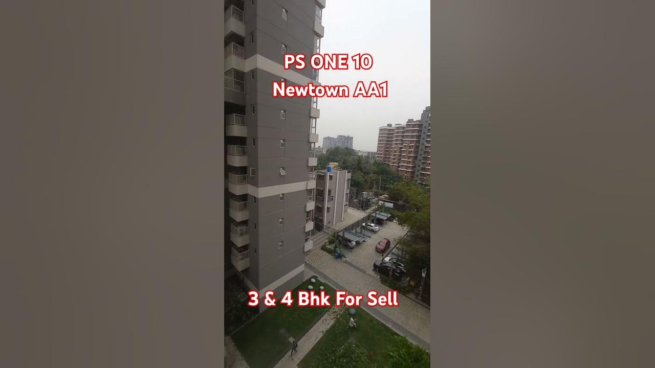 PS ONE 10 at NewTown Action Area1, 3 & 4 bhk available for Sell Contact 8617788143 #realestate ...