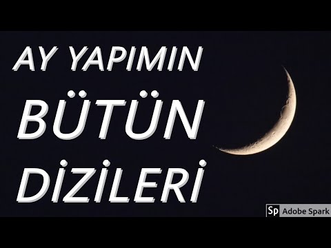 Ay yapımın bütün dizileri|3