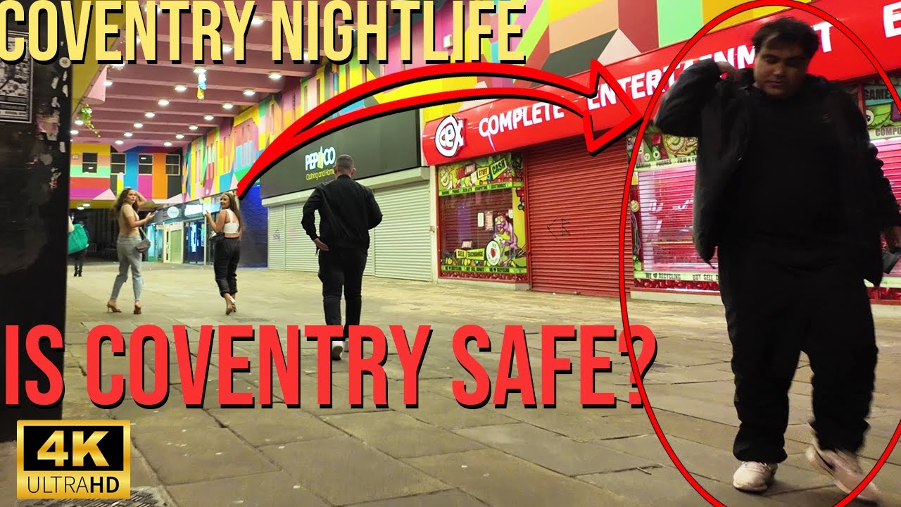 🇬🇧 COVENTRY SATURDAY NIGHTLIFE ENGLAND 4K - 2024 - YouTube