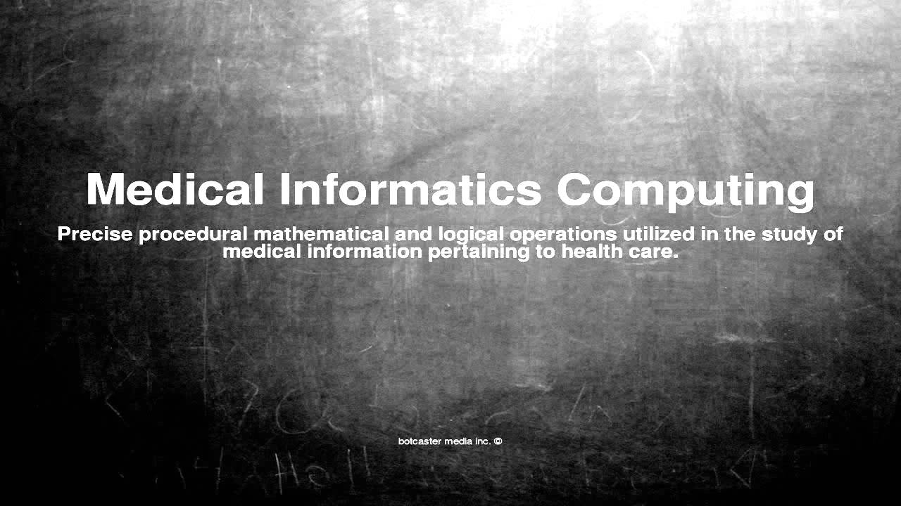Medical Vocabulary What Does Medical Informatics Computing Mean YouTube Medical Vocabulary What Does Medical Informatics Computing Mean YouTube