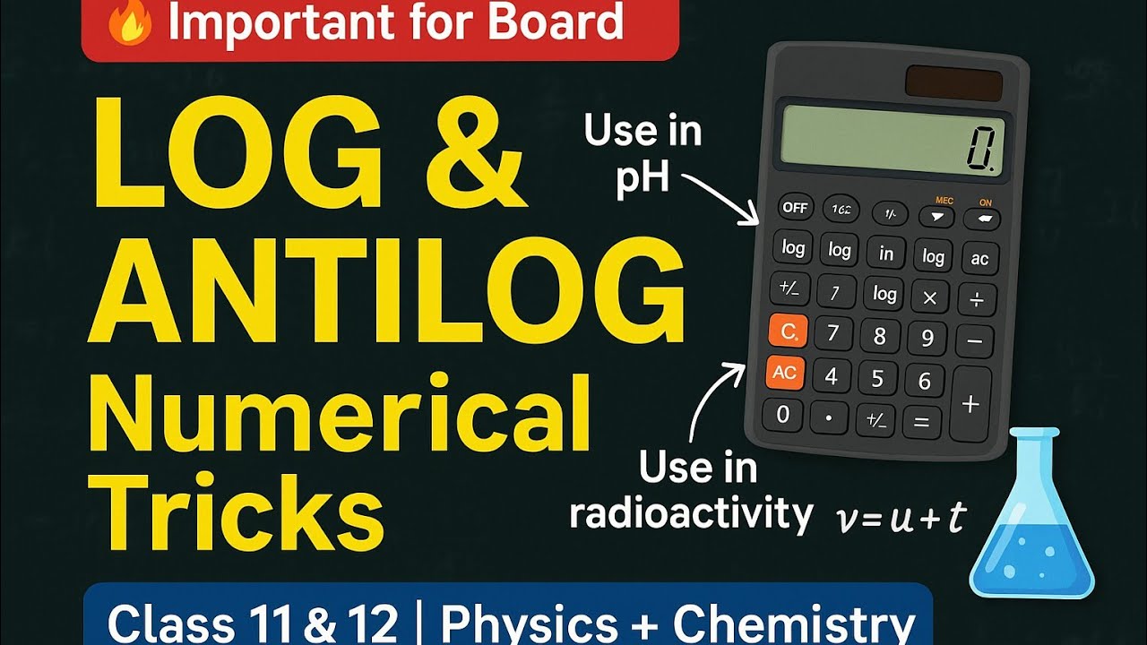LOG & ANTILOG का इस्तेमाल | Physics + Chemistry Numericals | Class 11 ...
