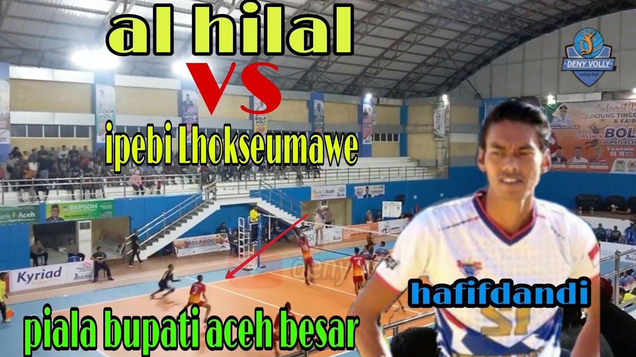 laga panas🔥hafifdandi IPEBI LHOKSEUMAWE VS AL HILAL VC | piala bupati ...