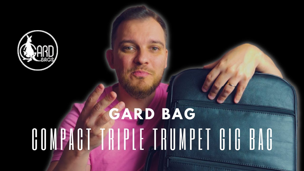 GARD BAG COMPACT TRIPLE TRUMPET GIG BAG - YouTube