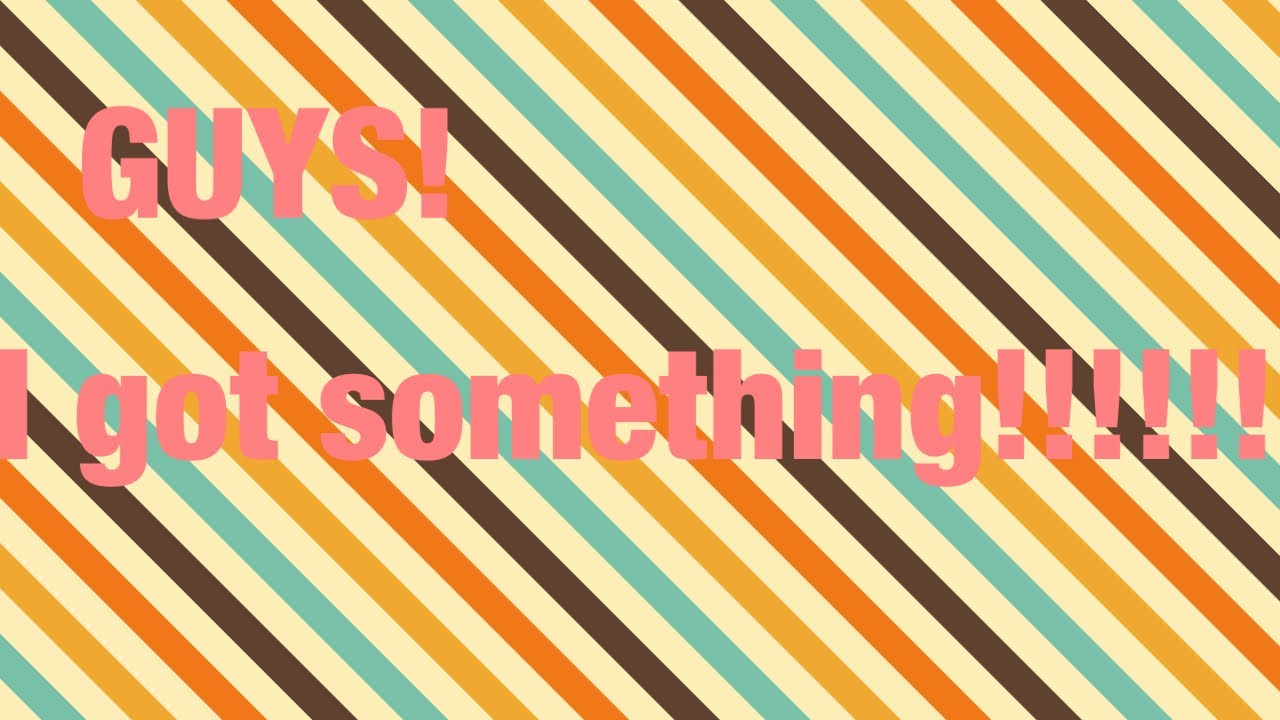 I GOT SOMETHING... - YouTube