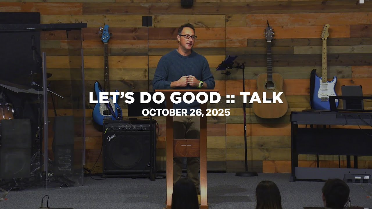 Let's Do Good :: Talk (October 26) - YouTube