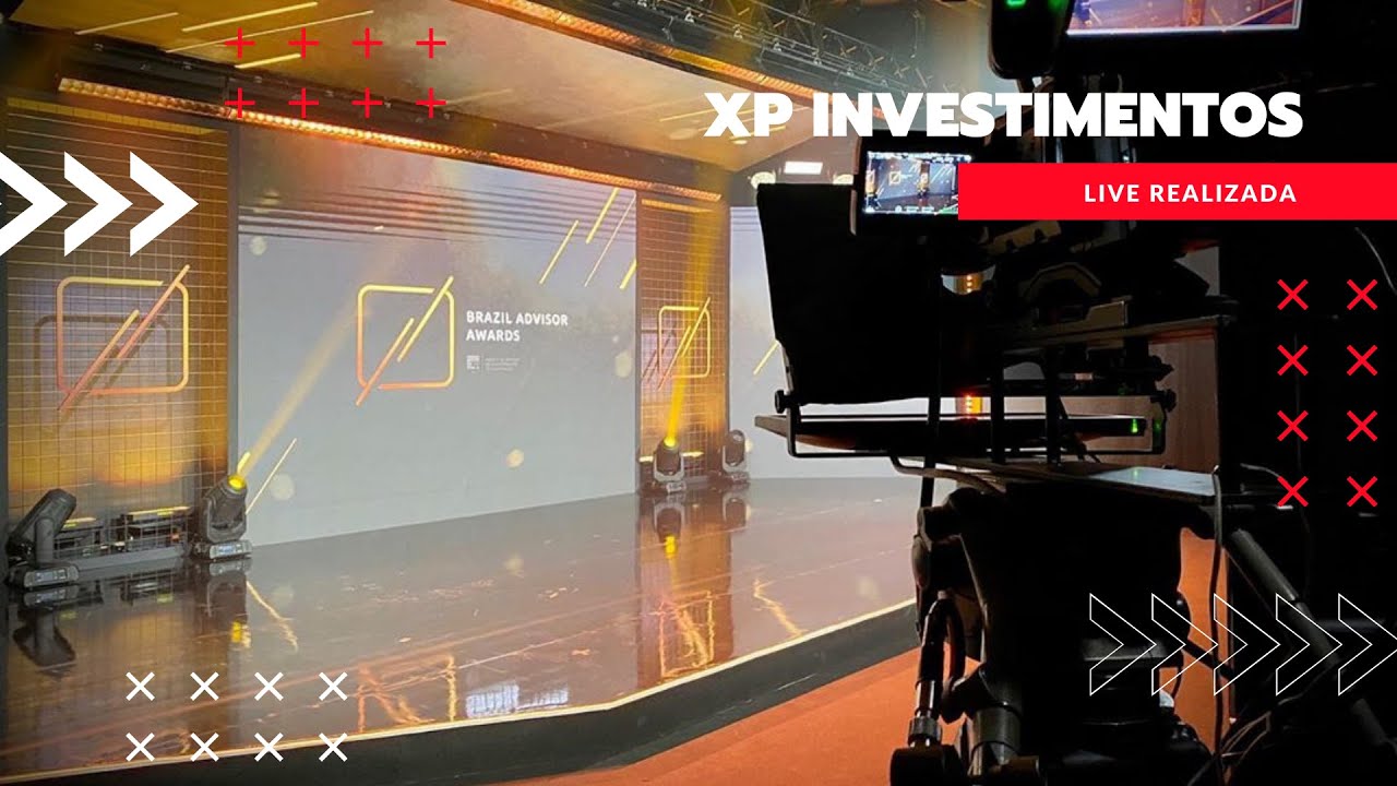 Live da XP Investimentos - Brazil Advisor Awards, 10ª edição com ...