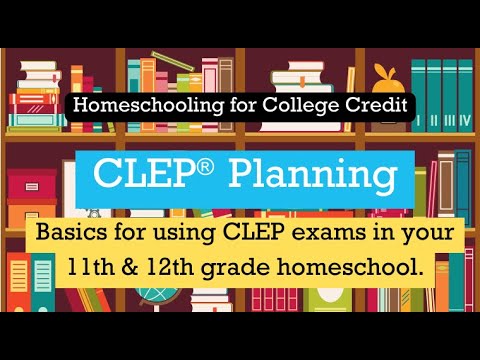CLEP Planning for 11th & 12th Grade - YouTube