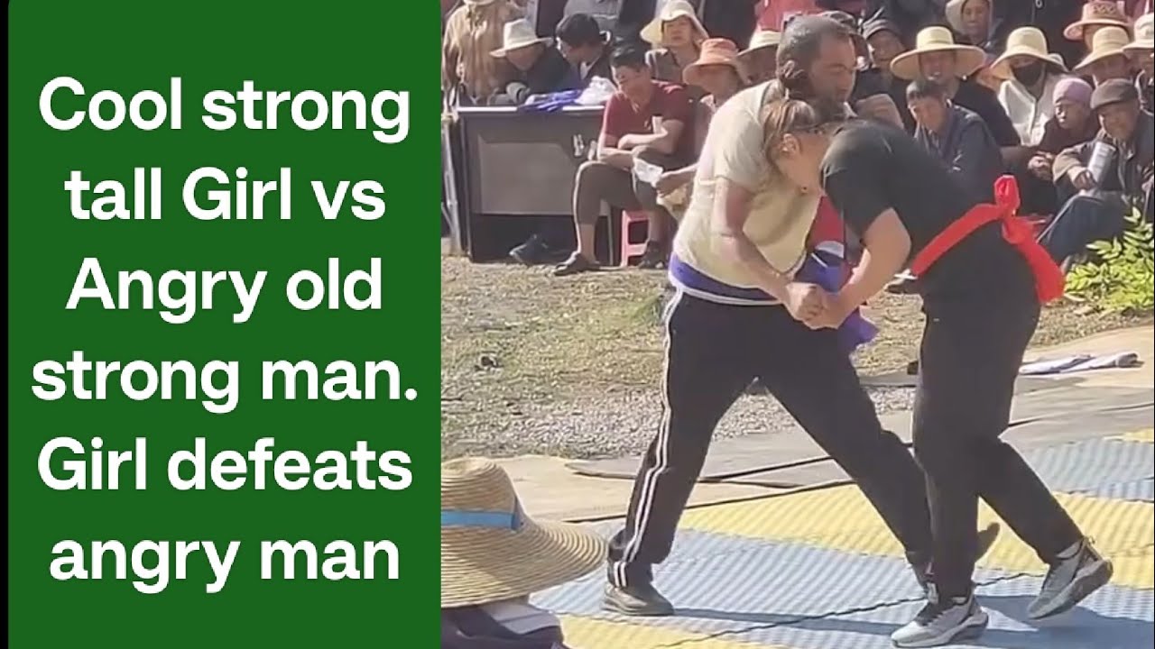 Angry old strong man defeated by cool strong young tall girl freestyle ...