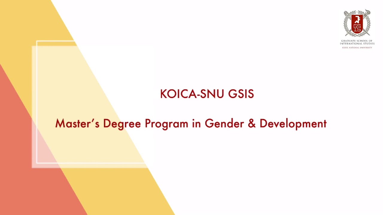 2022 KOICA-SNU GSIS Master's Program in Gender and Development - YouTube