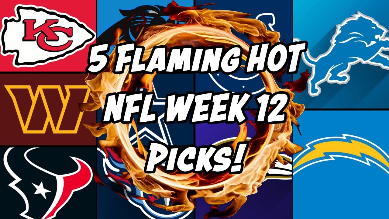 5 Flaming Hot NFL Week 12 picks for 2024/2025 season! - YouTube