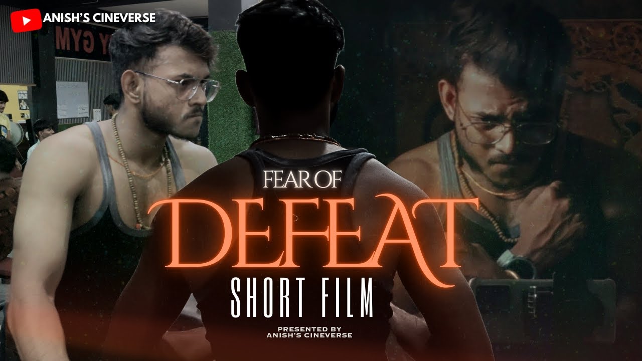 Fear Of Defeat | Short Film - YouTube