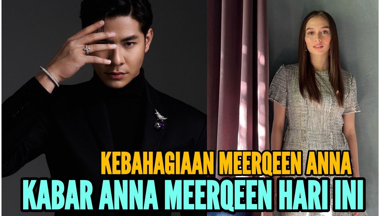 KABAR SELEBRITIS‼️ ANNA JOBLING & MEERQEEN BAGIKAN KEBAHAGIAAN MEREKA ...