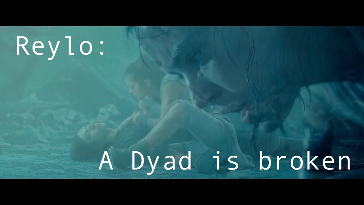 Reylo: a Dyad is broken (the deaths of Rey and Ben Solo) - YouTube