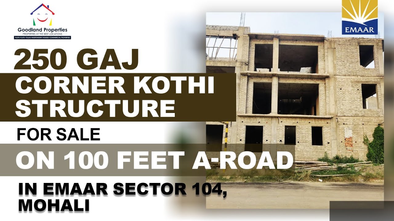 250 Gaj Corner Kothi Structure For Sale On 100 Feet A-ROAD In EMAAR ...