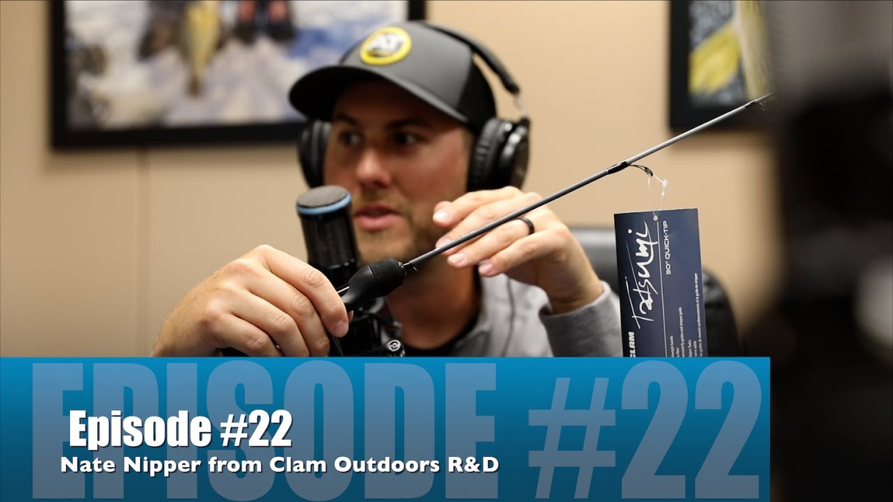 Ice Team Podcast Episode #22 | Nate Nipper from Clam Outdoors R&D - YouTube