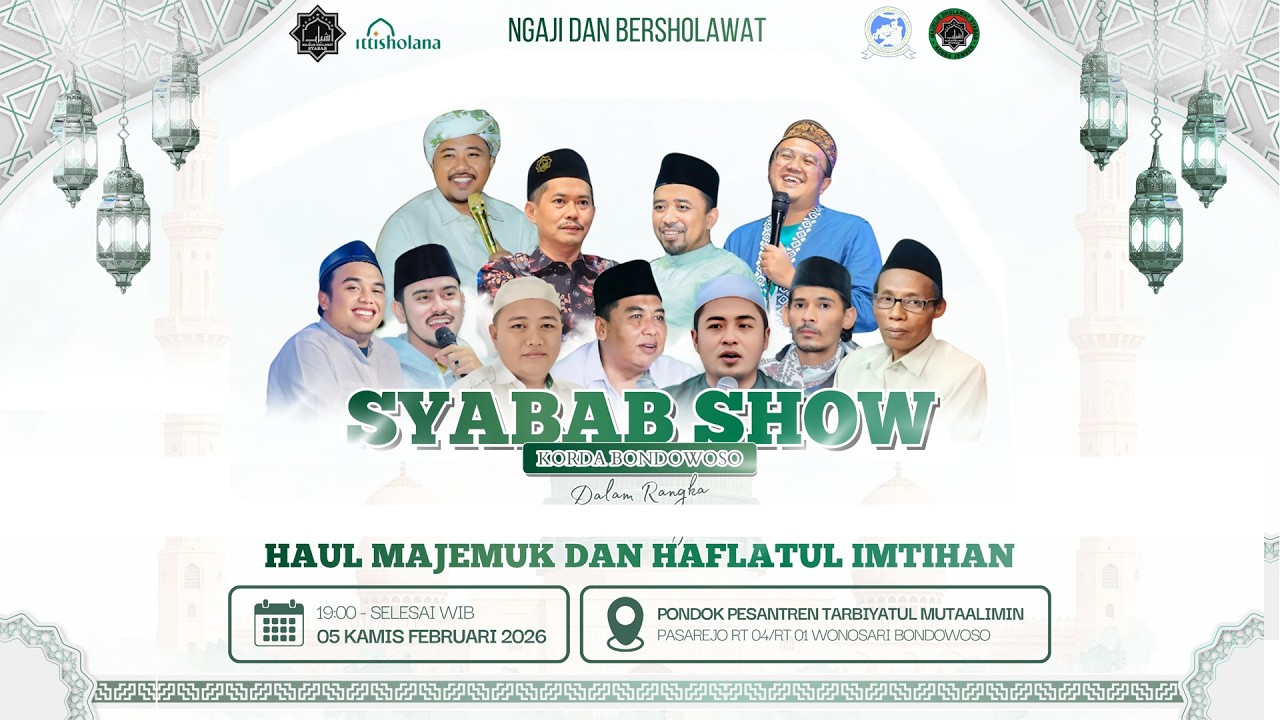 SYABAB SHOW KORDA BONDOWOSO || HAUL & IMTIHAN PONPES TARBIYATUL ...