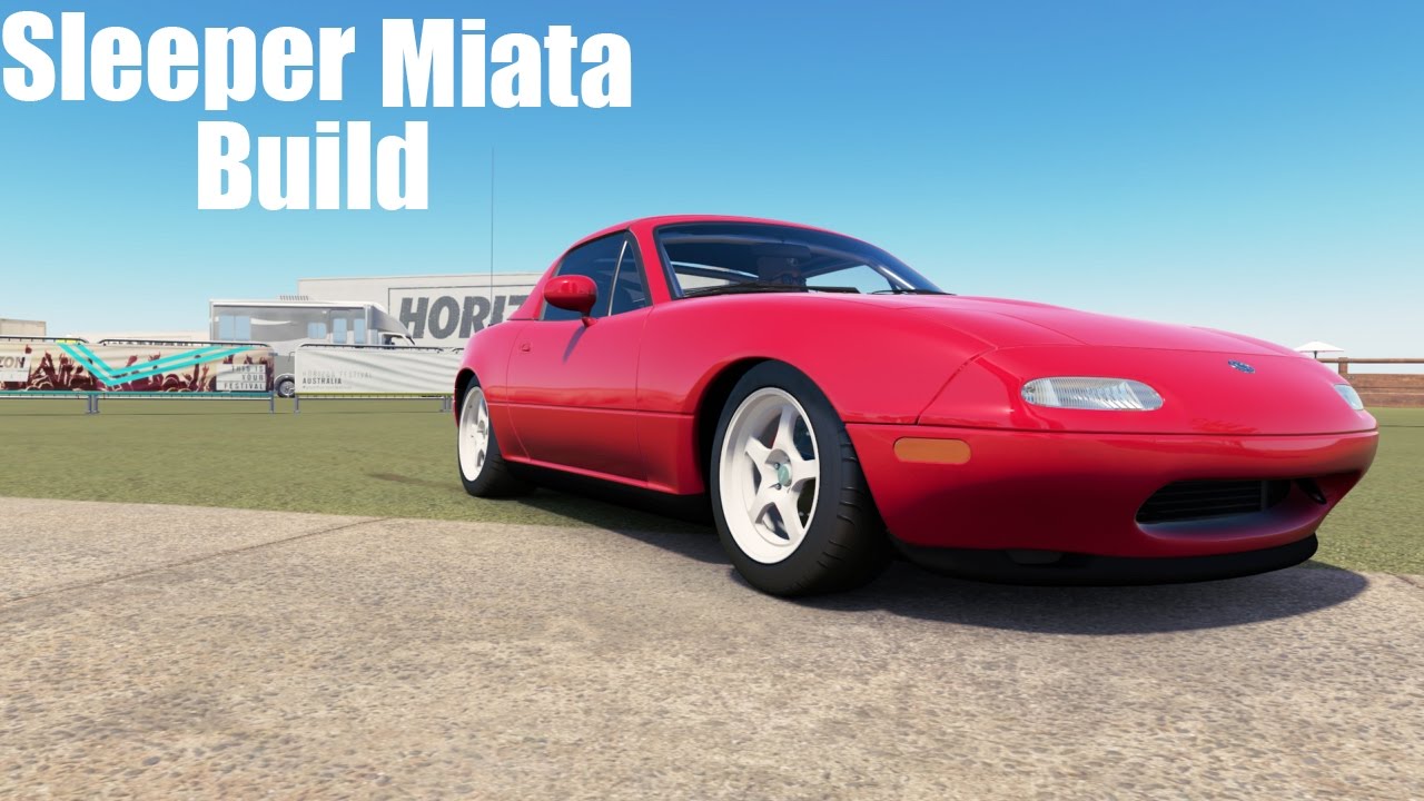 Sleeper Miata Build - Forza Horizon 3 - YouTube