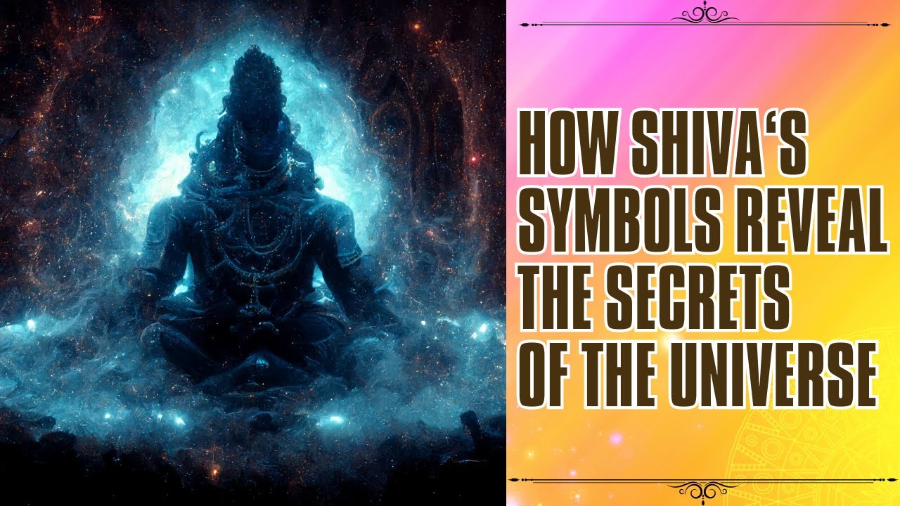 Unlocking Cosmic Codes: Shiva’s Symbols & Universe’s Secrets | #ShivaUniverse #MysticSymbols ...