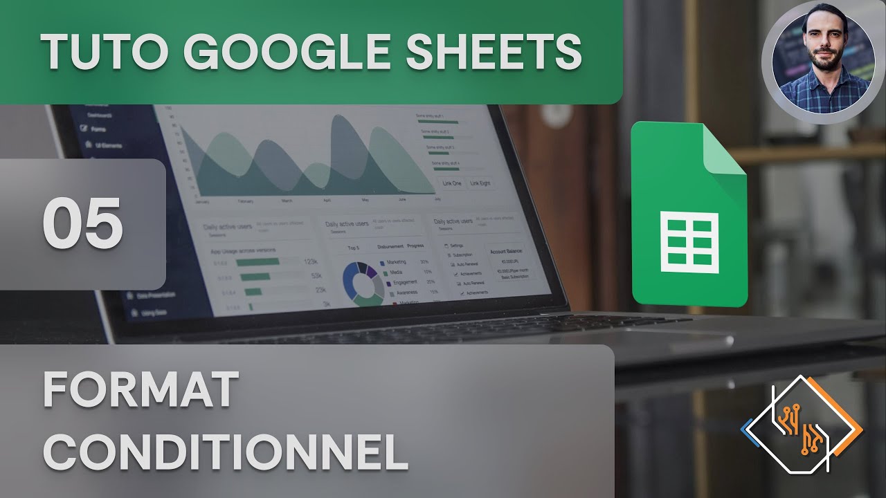 Google Sheets - 05 - Format Conditionnel (Tuto Complet en Français ...