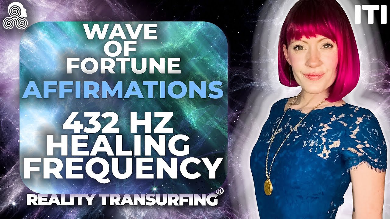 Wave Of Fortune In Reality Transurfing Affirmations - Guided Meditation ...