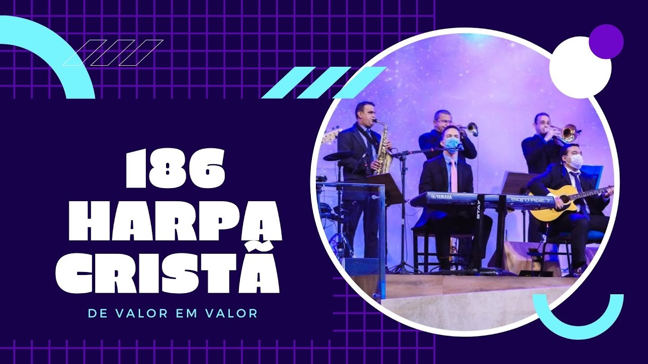 HARPA CRISTÃ - 186 DE VALOR EM VALOR #HarpaCrista Accords - Chordify