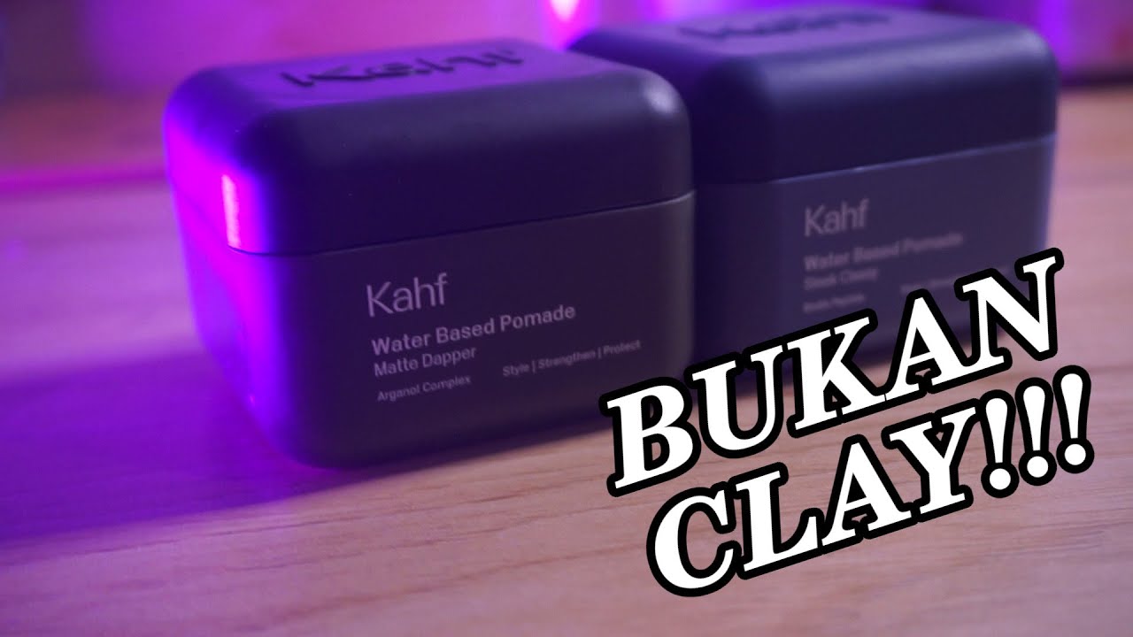 [REVIEW] KAHF WATERBASED POMADE MATTE DAPPER, CLAY BUKAN NIH? - YouTube