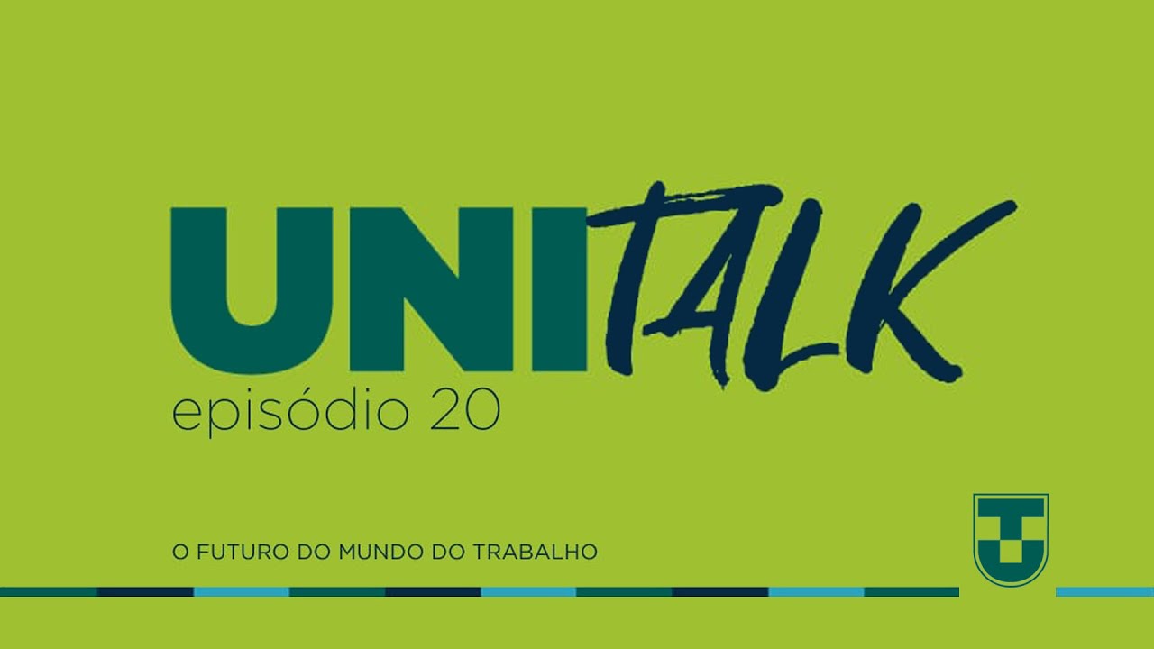 UNITALK - EP#20 | O FUTURO DO MUNDO DO TRABALHO - YouTube
