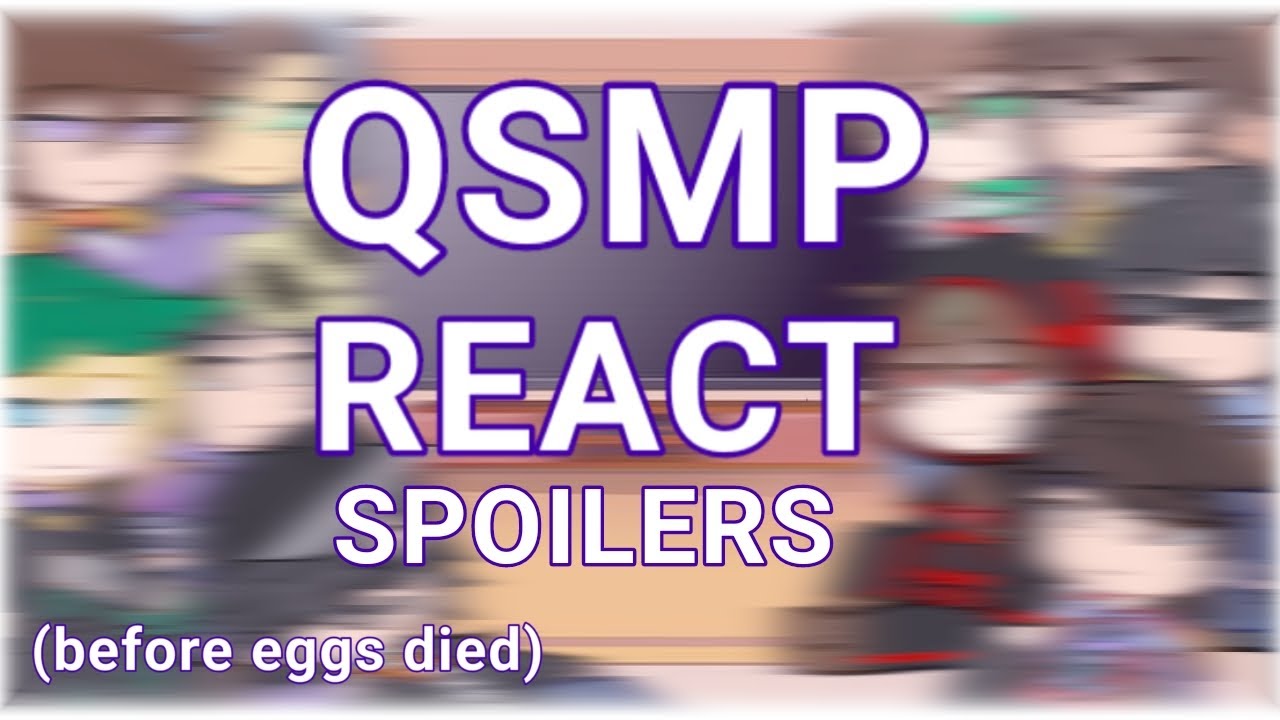 💜🐣 Qsmp react 🐣💜 1/? spoilers - YouTube