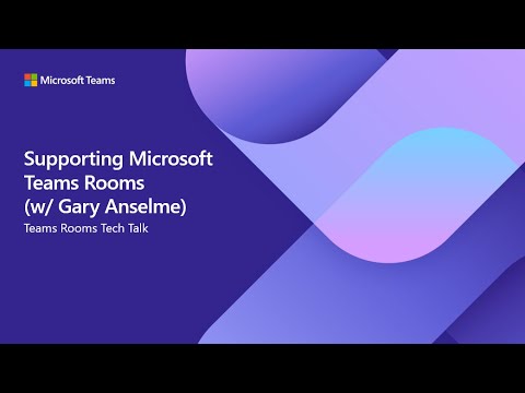 Supporting and Troubleshooting Microsoft Teams Rooms (w/ Gary Anselme ...