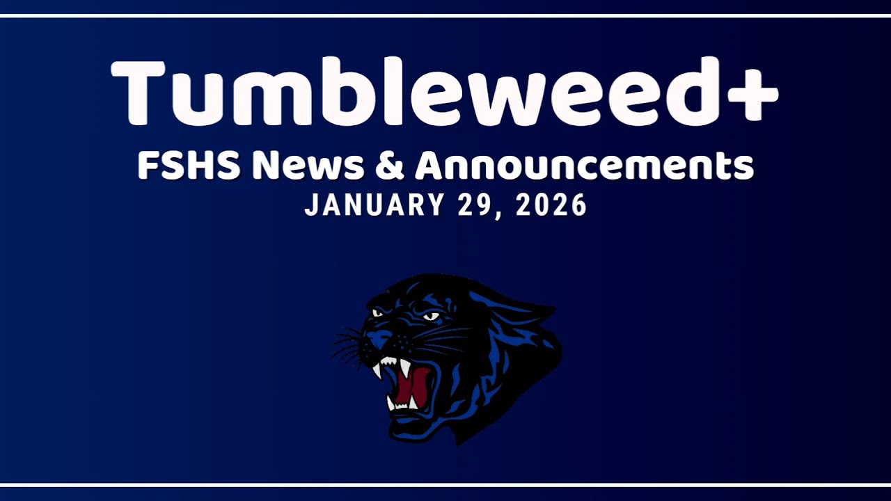 Thursday, January 29th, 2026 | Tumbleweed+ FSHS Morning Announcements ...