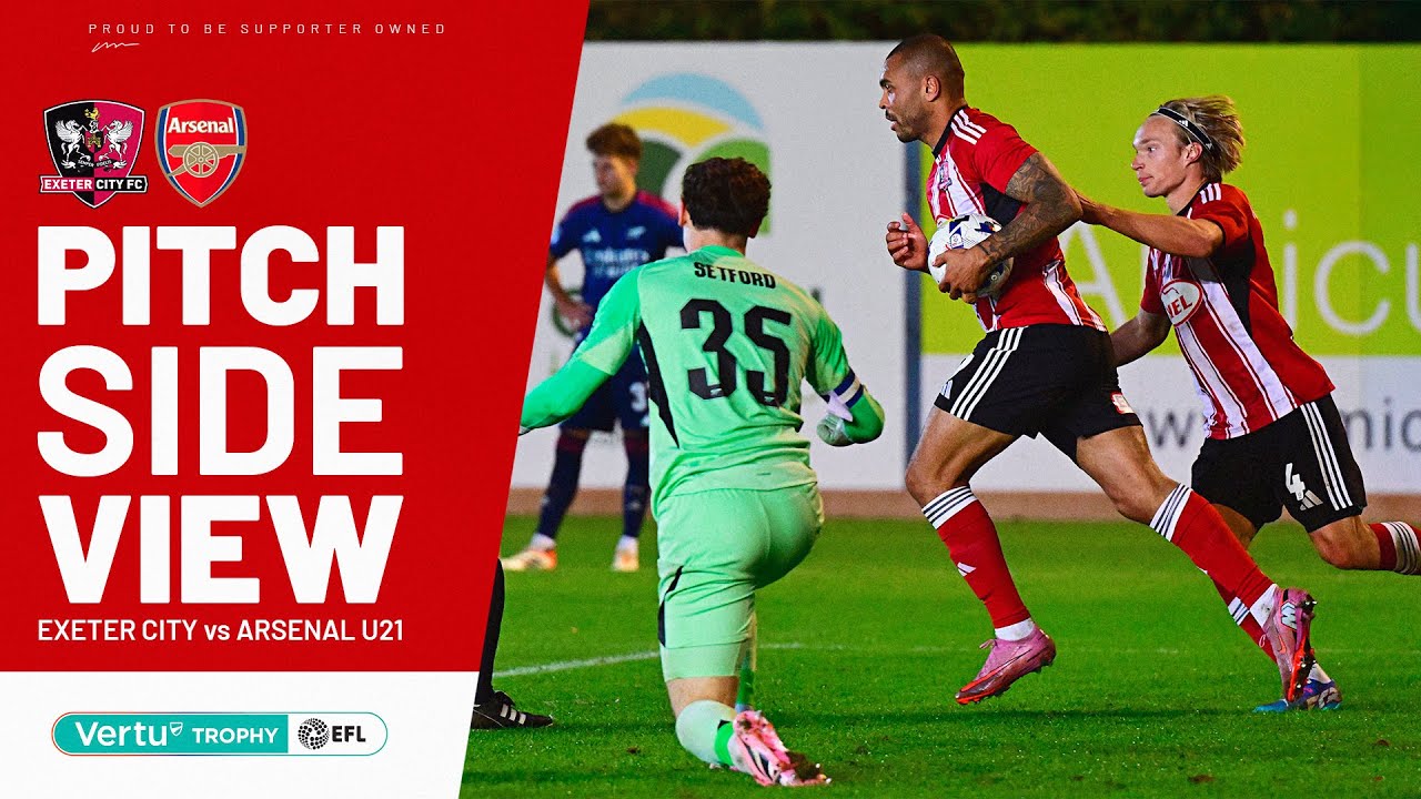 Pitch side View: Arsenal U21 (H) | Exeter City Football Club - YouTube