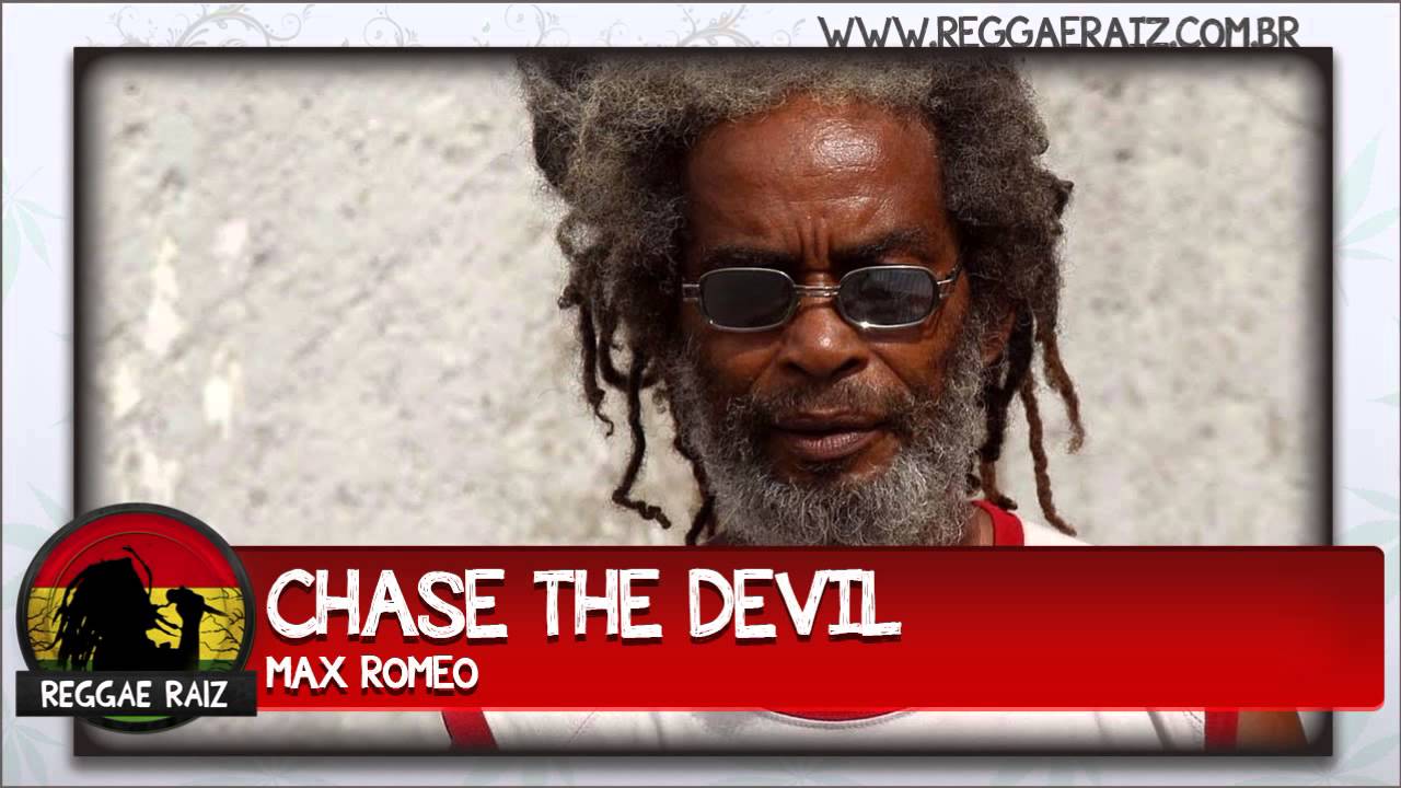 Max Romeo - Chase The Devil - YouTube
