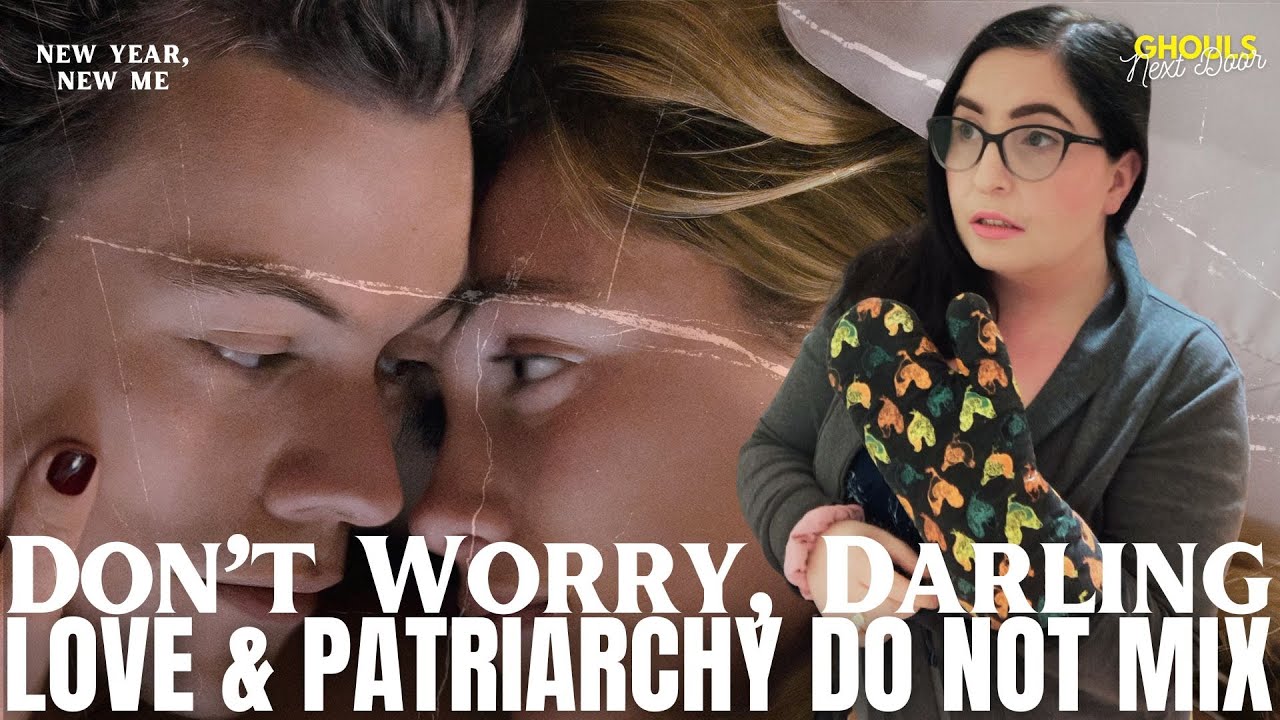 Don't Worry Darling: Love & Patriarchy Do Not Mix - YouTube