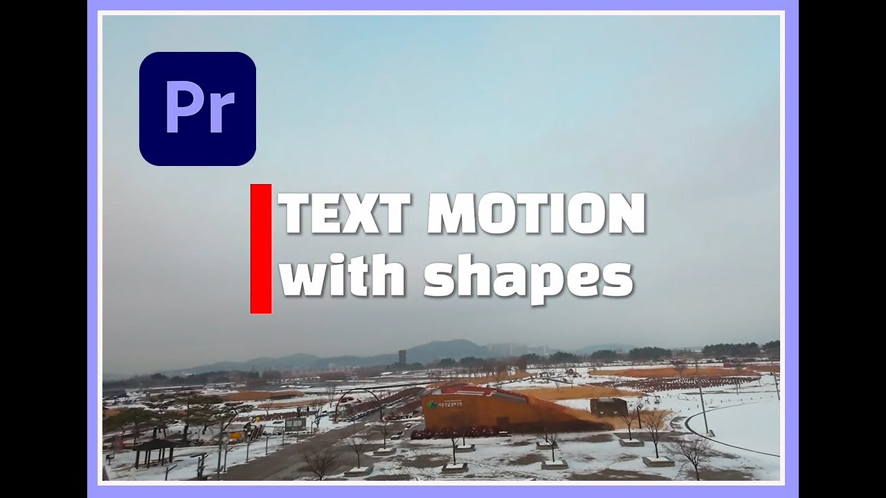 Adobe 프리미어프로 기본 텍스트 애니메이션 제작ㅣText motion with shapes (feat. DJI Avata ...