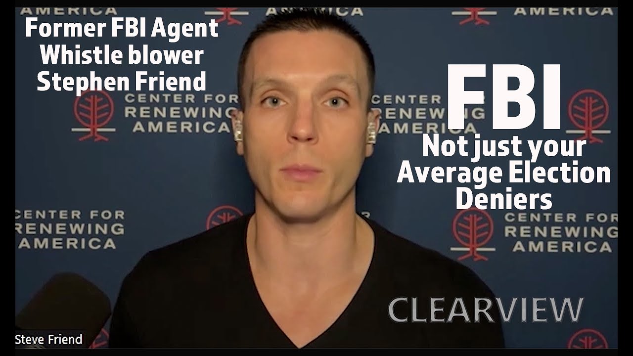 Stephen Friend - FBI NOT JUST YOUR AVERAGE ELECTION FRAUD DENIERS ...