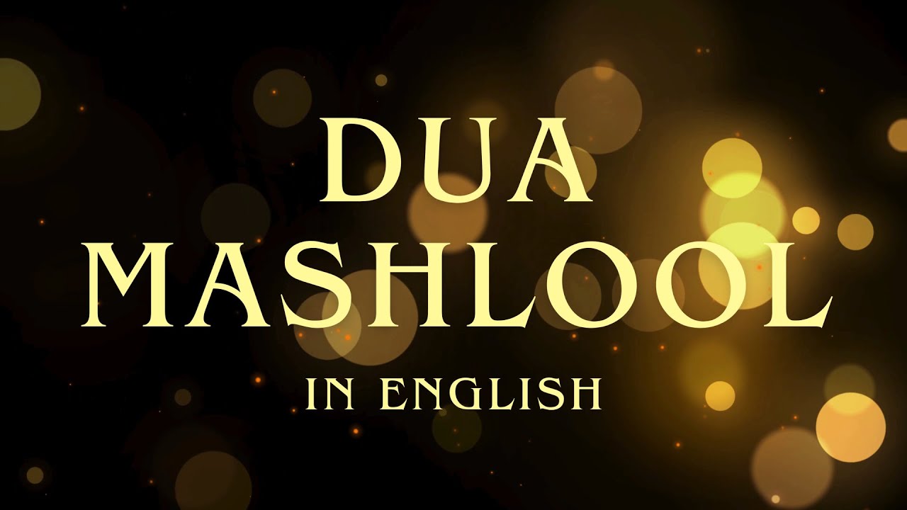 DUA MASHLOOL in English | RAMADHAN DUAS| Imam Ali | Dua of the youth ...