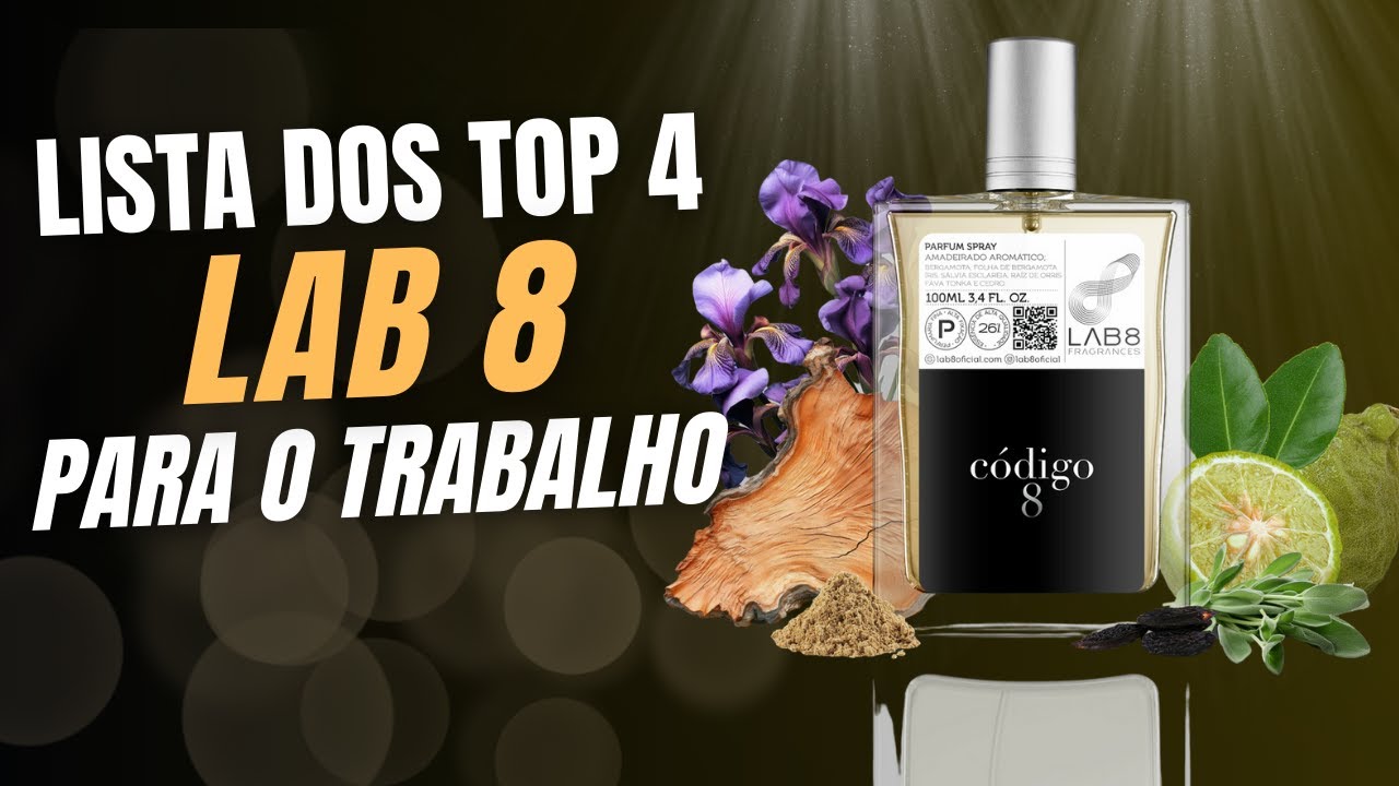 TOP 4 MELHORES PERFUMES LAB 8 PARA O TRABALHO - YouTube