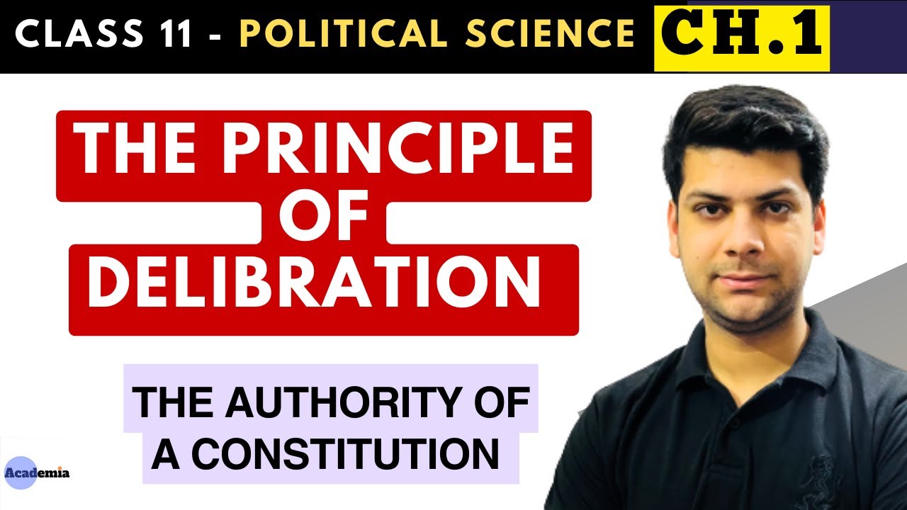 The Principle Of Deliberation Class 11 Ch 1 Constitution At Work the-principle-of-deliberation-class-11-ch-1-constitution-at-work