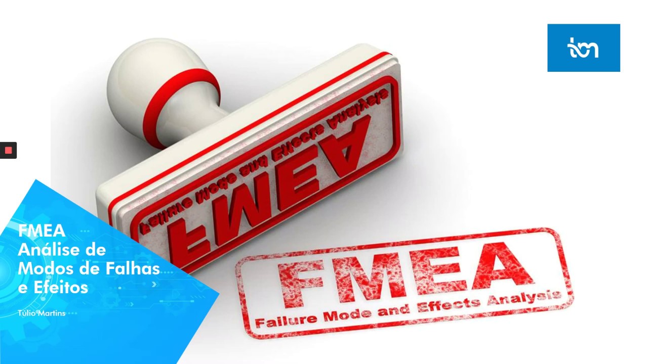 O que é FMEA? Análise de Modos de Falhas e Efeitos! - YouTube