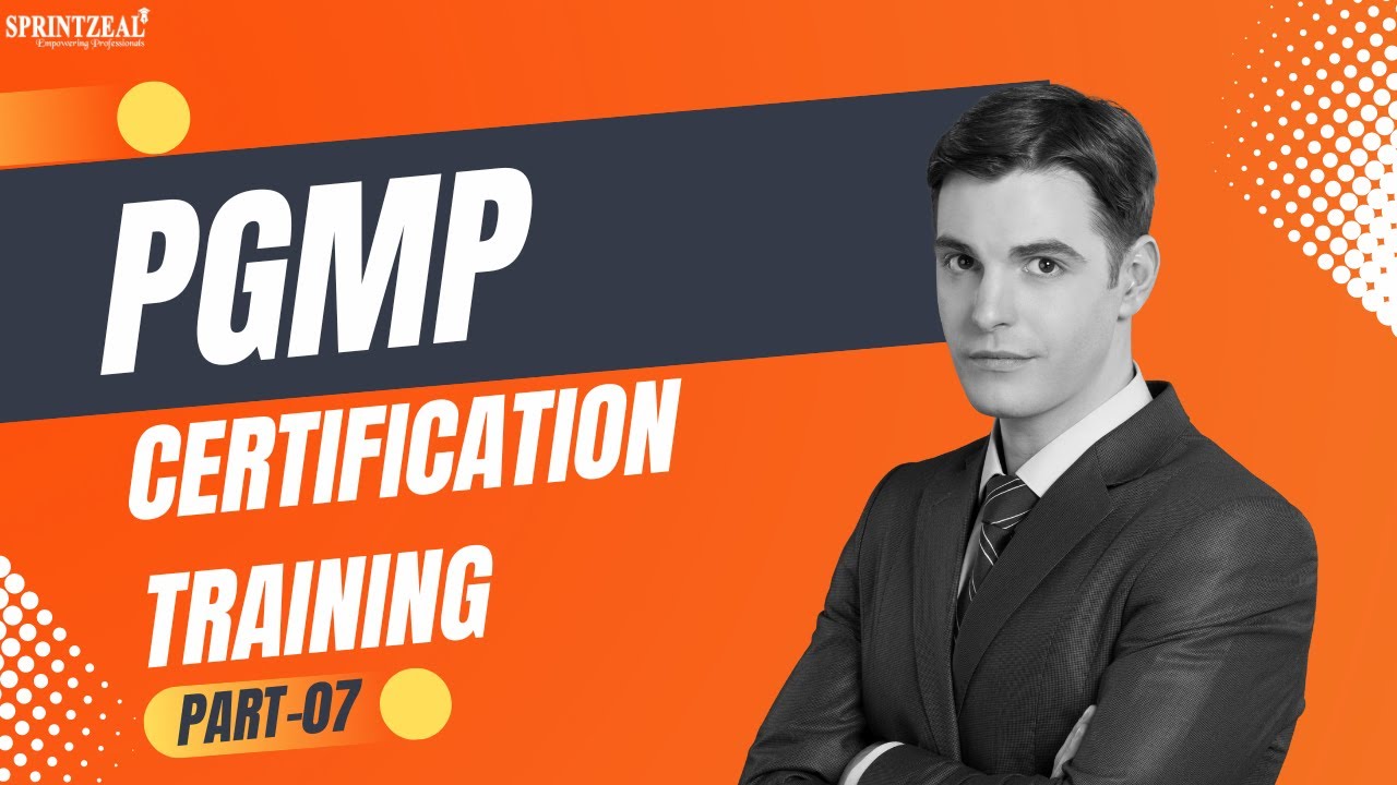 PGMP tutorial | PGMP certification training | is PGMP worth it | Sprintzeal PGMP training Part ...