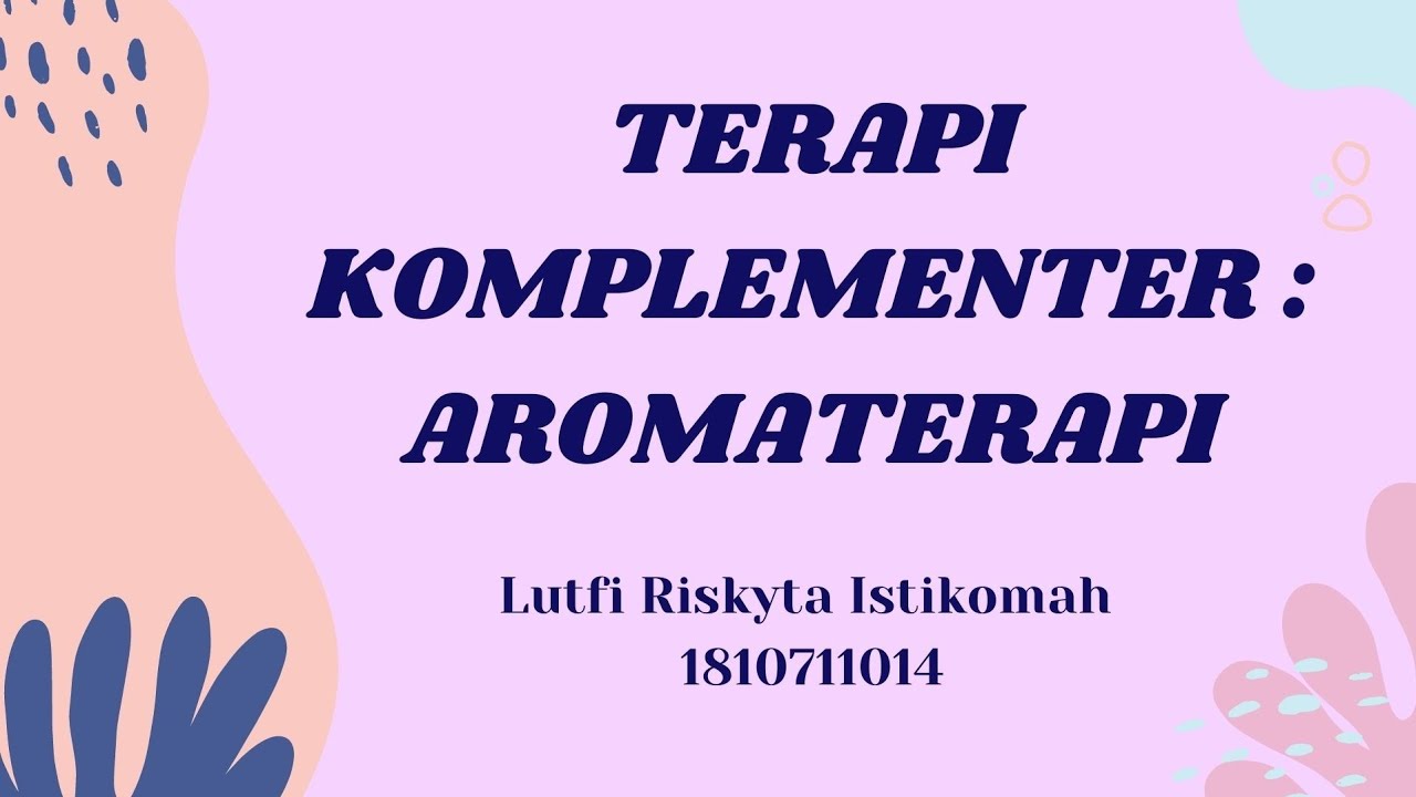 Terapi Komplementer (Aromaterapi) - YouTube