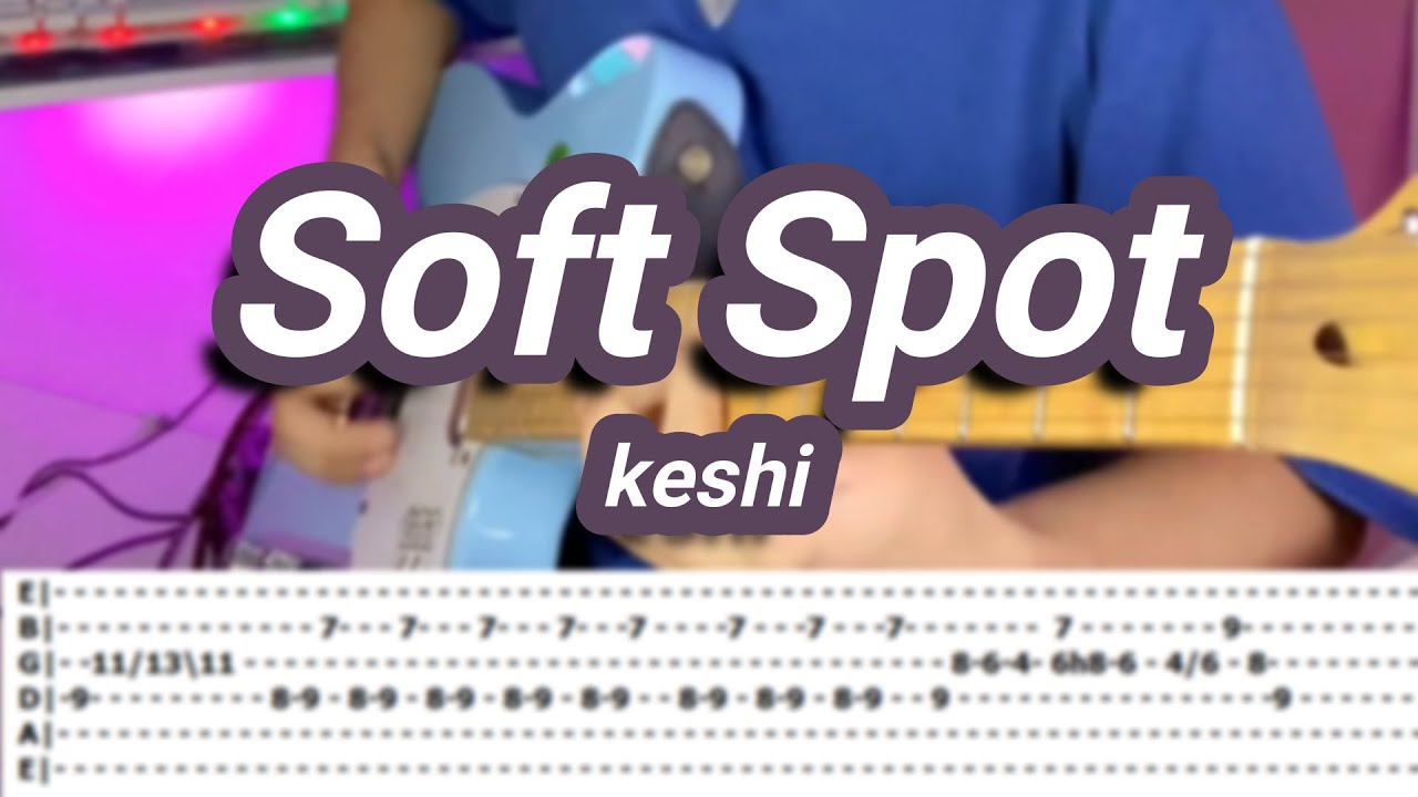 Soft Spot |©keshi |【Guitar Cover】with TABS - YouTube
