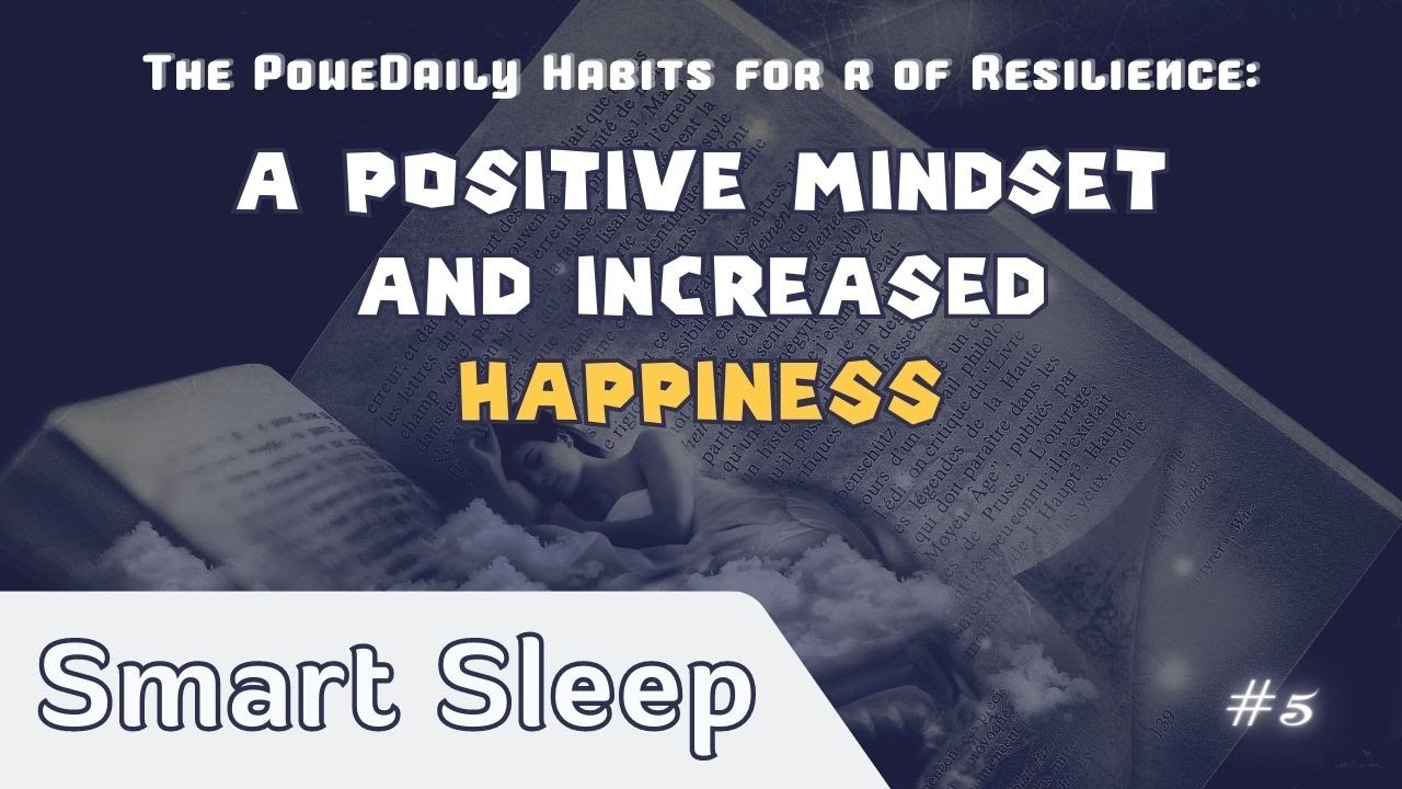 #5 Smart Sleep: Daily Habits for a Positive Mindset and Increased ...