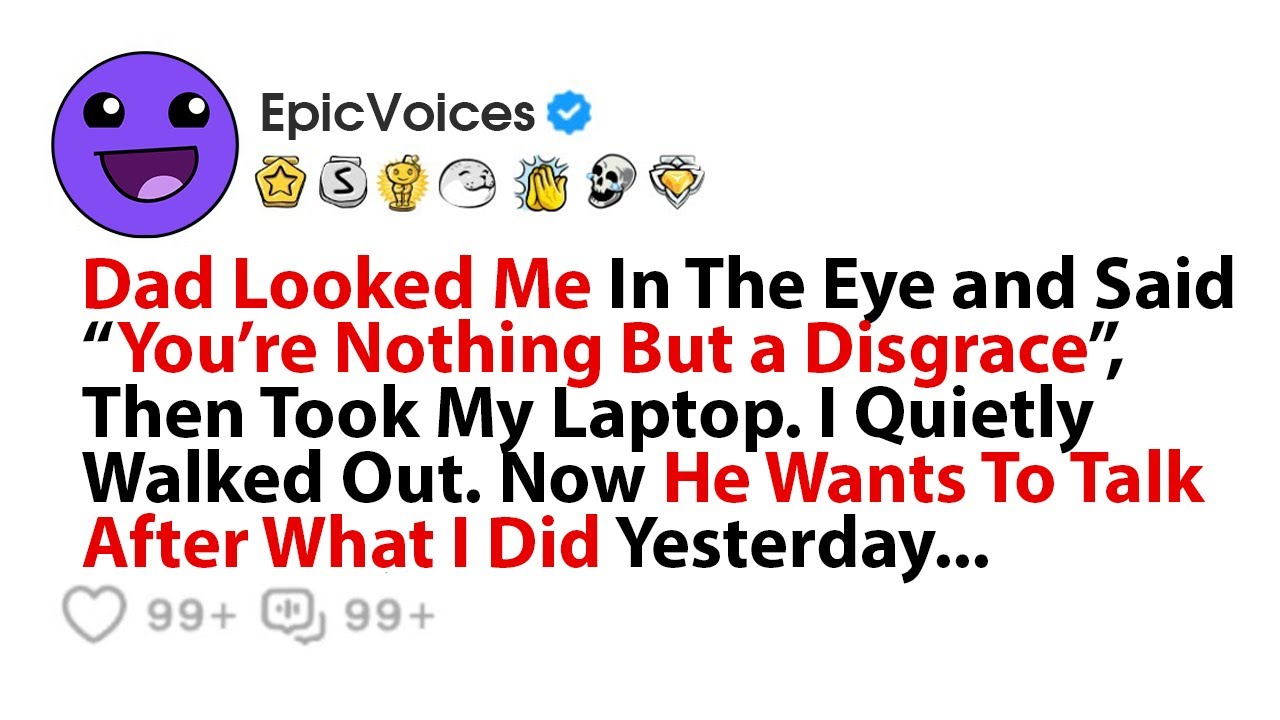 Dad Looked Me In The Eye and Said “You’re Nothing But a Disgrace”, Then ...