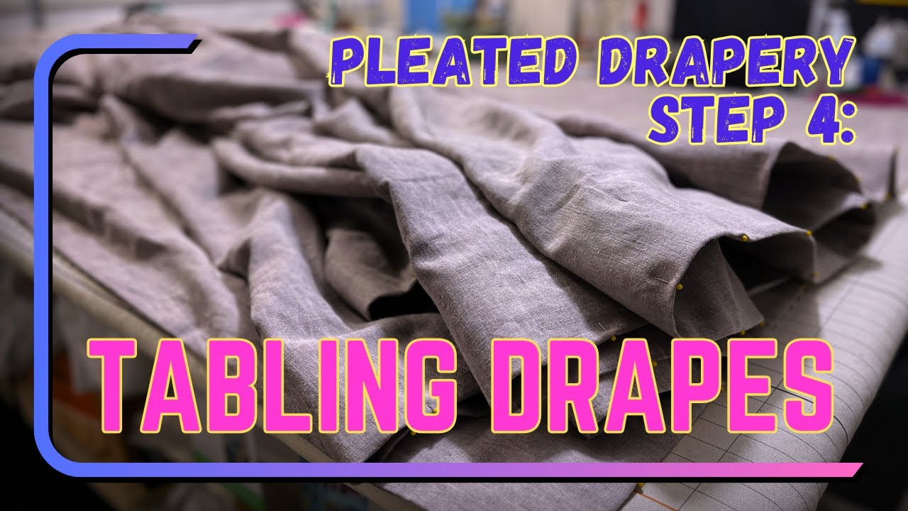 Step 4 of Drapery Making - Tabling in the Workroom - YouTube